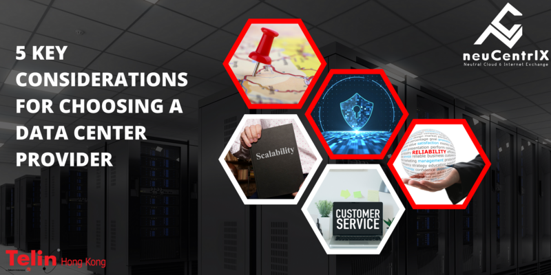 5 Key Considerations for Choosing a Data Center Provider